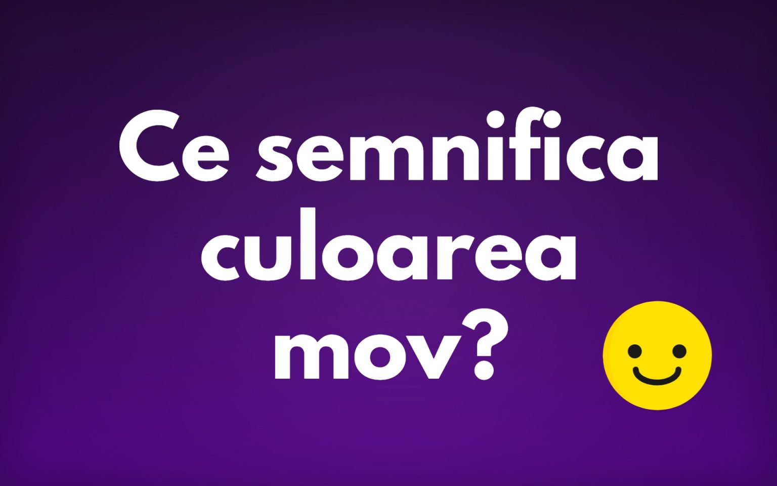 Ce semnifica culoarea mov?